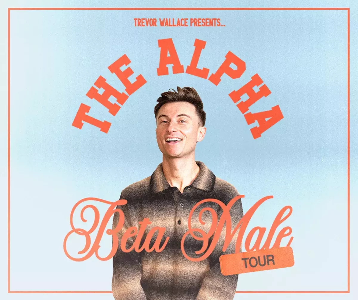 Trevor Wallace: The Alpha Beta Male | Mimi Ohio Theatre | Comedy ...