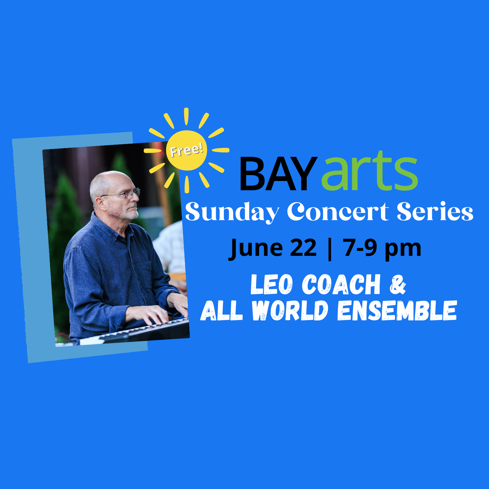 BAYarts Sunday Concert Series: Leo Coach & All World Review | BAYarts ...